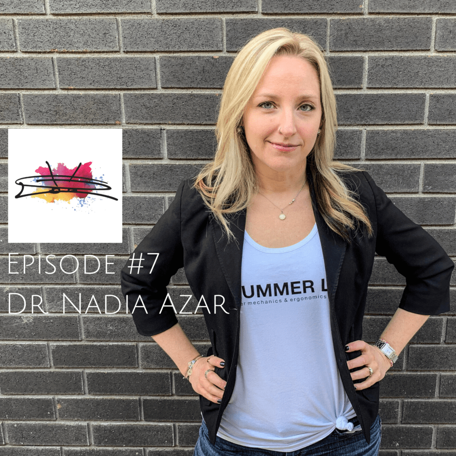 Episode #7 Dr. Nadia Azar